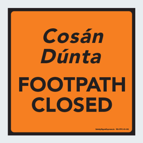 RS-FPC-01 - Footpath Closed - Safety Signs Express Roadworks Sign - RS ...
