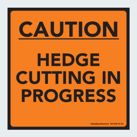 RS-HCIP-01 - Hedge Cutting in Progress - Safety Signs Express RS-HCIP ...